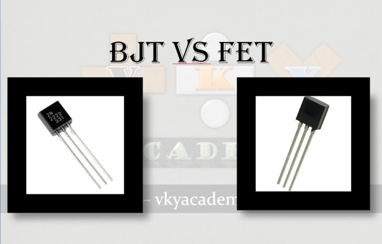 Difference Between BJT and FET - VKY Academy