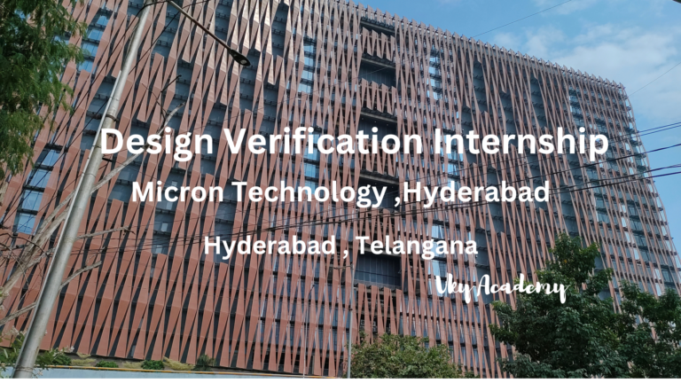 VLSI Design Verification Internship @Micron Technology Hyderabad - VKY ... VLSI Design Verification Internship @Micron Technology Hyderabad - VKY ...